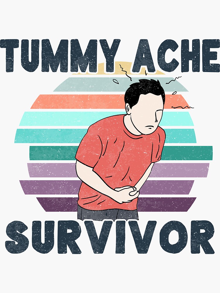 "Tummy Ache Survivor, Funny quote, Abdominal Aches" Sticker for Sale by ...