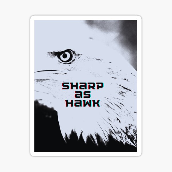 "sharp as hawk" Sticker for Sale by nalakavikum | Redbubble