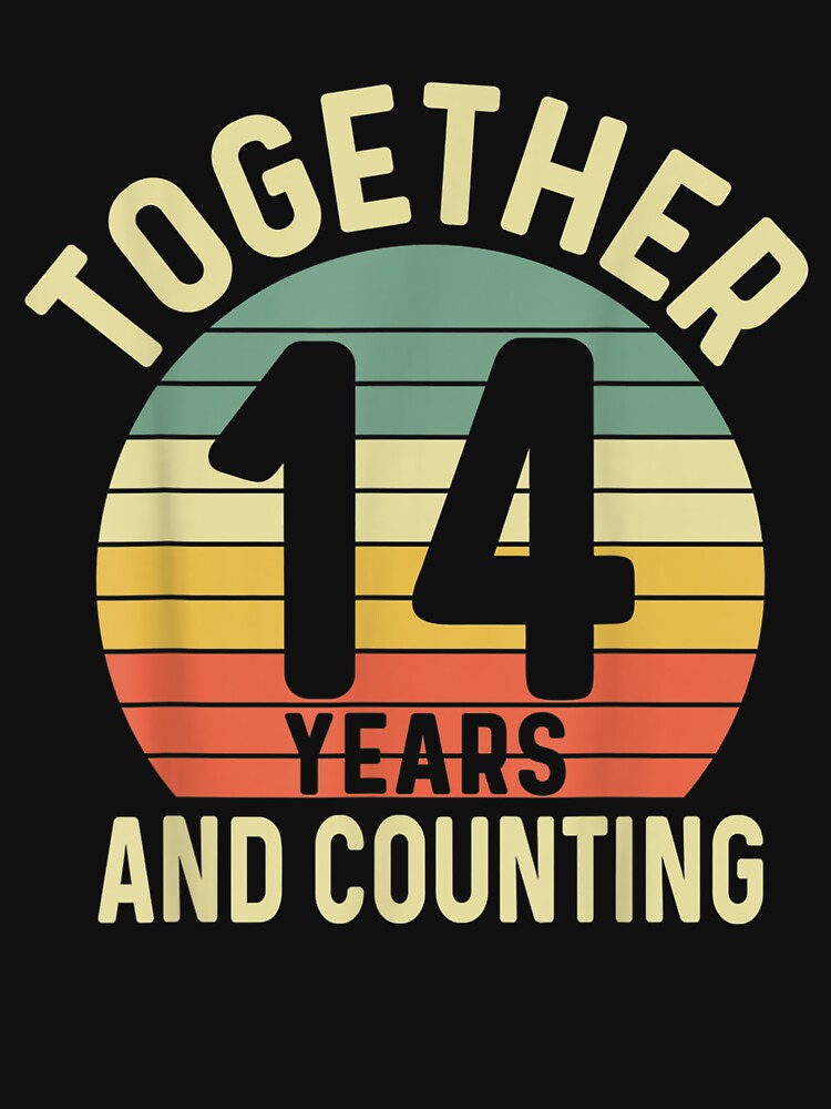 "14 Years Together Matching Couples 14th Wedding Anniversary " T-shirt ...