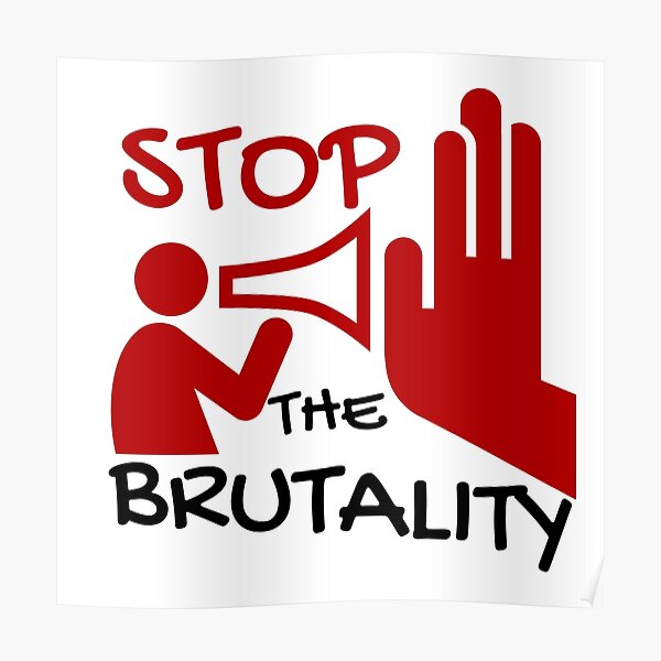 "Stop the Brutality Anti War Protest" Poster for Sale by CraftYourself ...