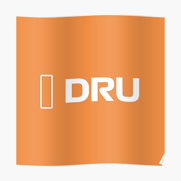 "DRU. Driver Name (Orange BG - No Rectangle)" Poster for Sale by ...
