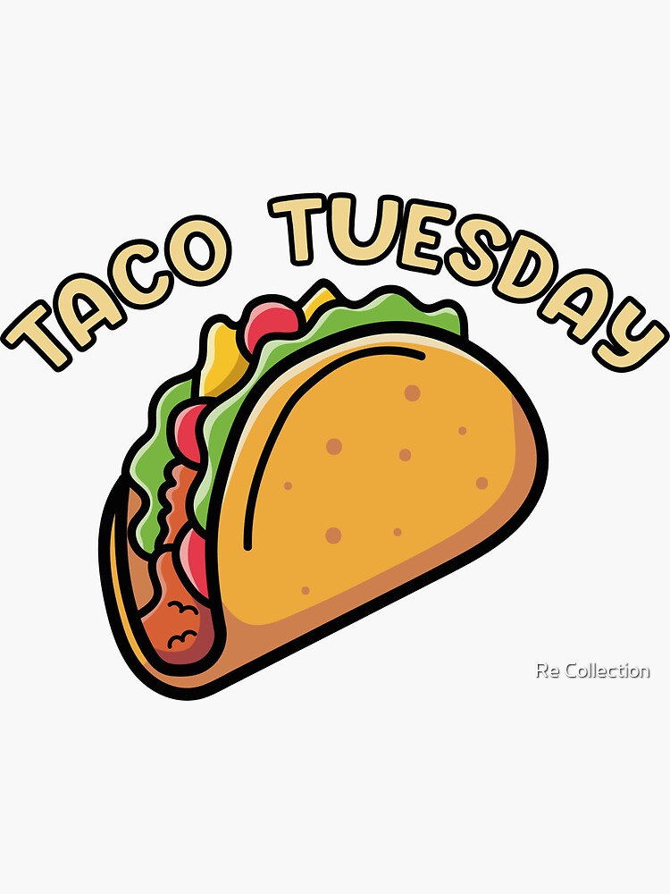 "Taco Tuesday" Sticker for Sale by ReeCollection | Redbubble