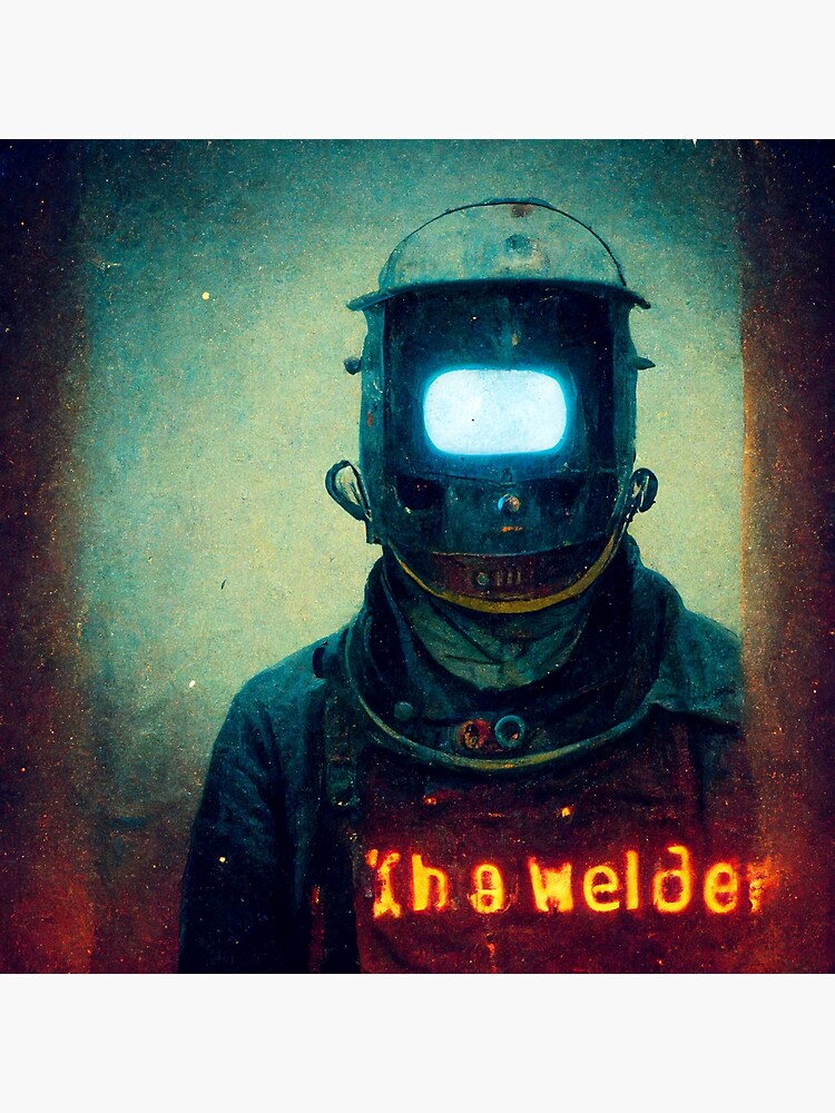 "Im a Welder" Poster for Sale by AIARTWORKSs | Redbubble