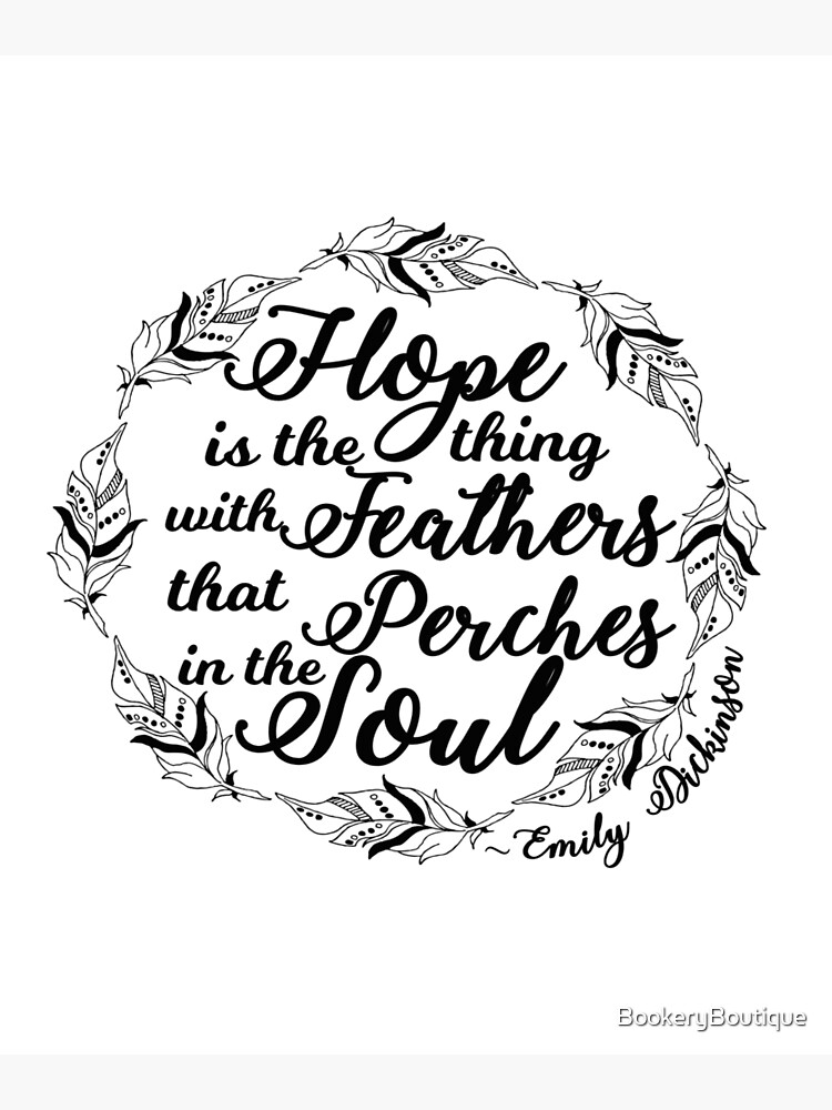 "Hope is the Thing With Feathers, Emily Dickinson Quote, Literary Gifts ...
