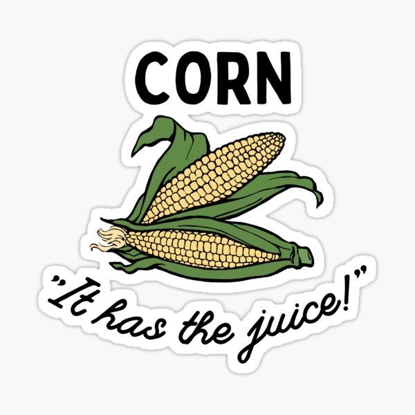 "It's Corn" Sticker for Sale by itmehannahleigh | Redbubble
