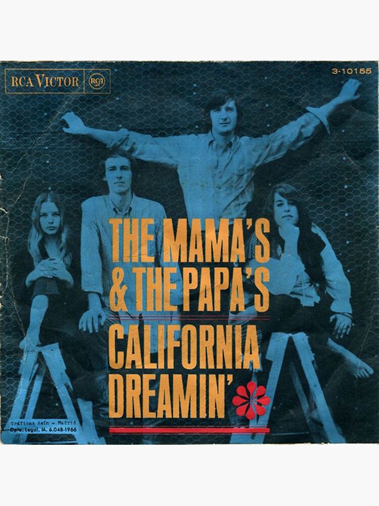 The Mamas And The Papas California Dreamin Poster For Sale By Mauriceangle Redbubble