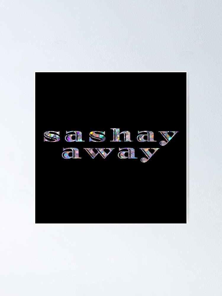"Sashay away" Poster for Sale by MiyPopStudio | Redbubble