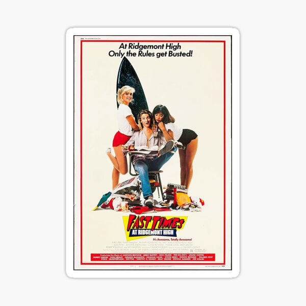 "Fast Times at Ridgemont High " Sticker for Sale by ZJCustoms | Redbubble