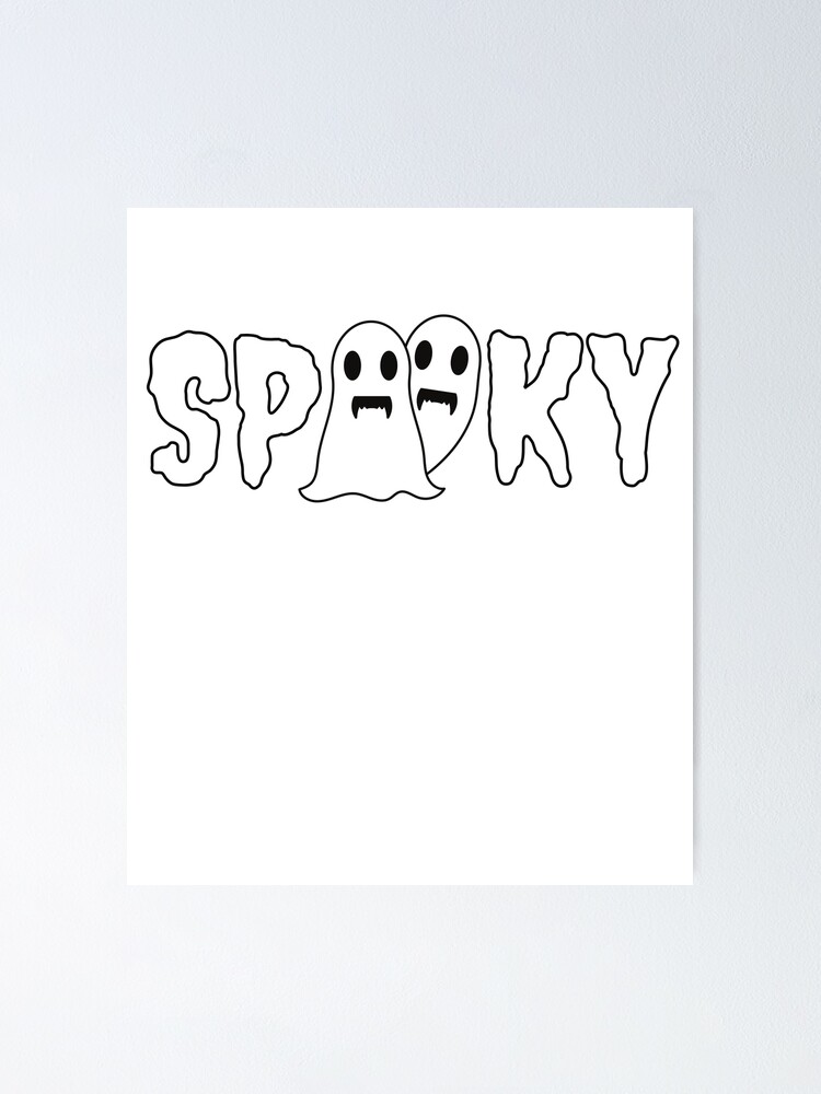 "Spooky Ghost Text Halloween 2022" Poster for Sale by to-esu | Redbubble
