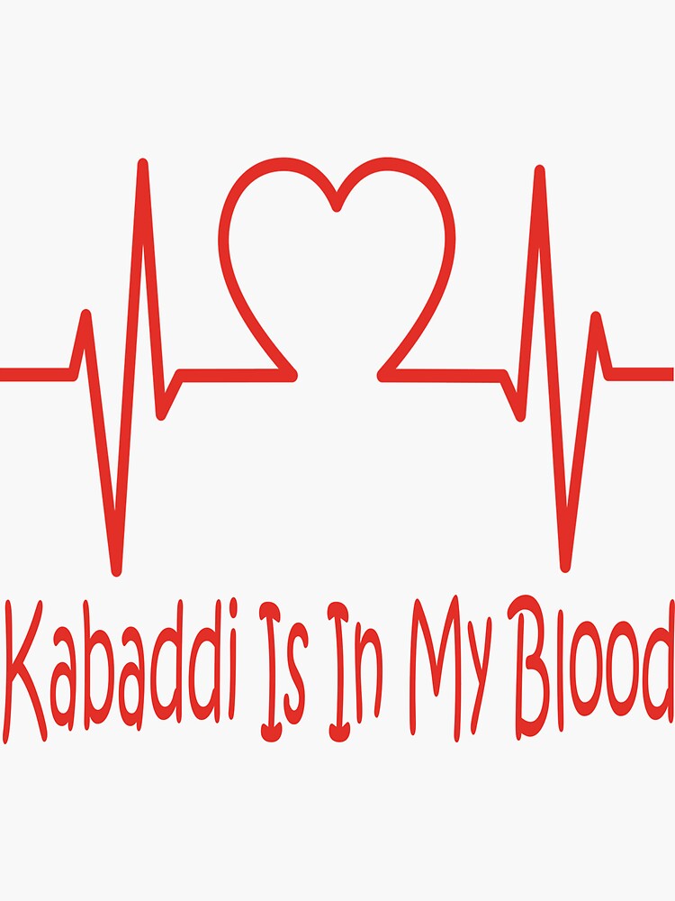 "Kabaddi Is In My Blood " Sticker for Sale by Soudesign99 | Redbubble