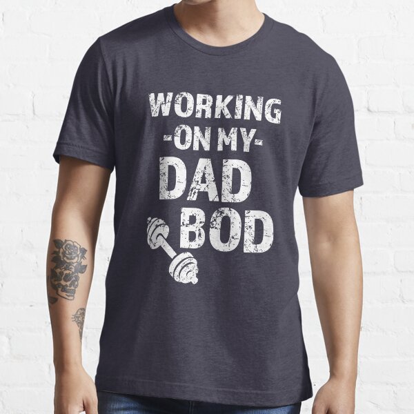 Dad Bod Clothing | Redbubble
