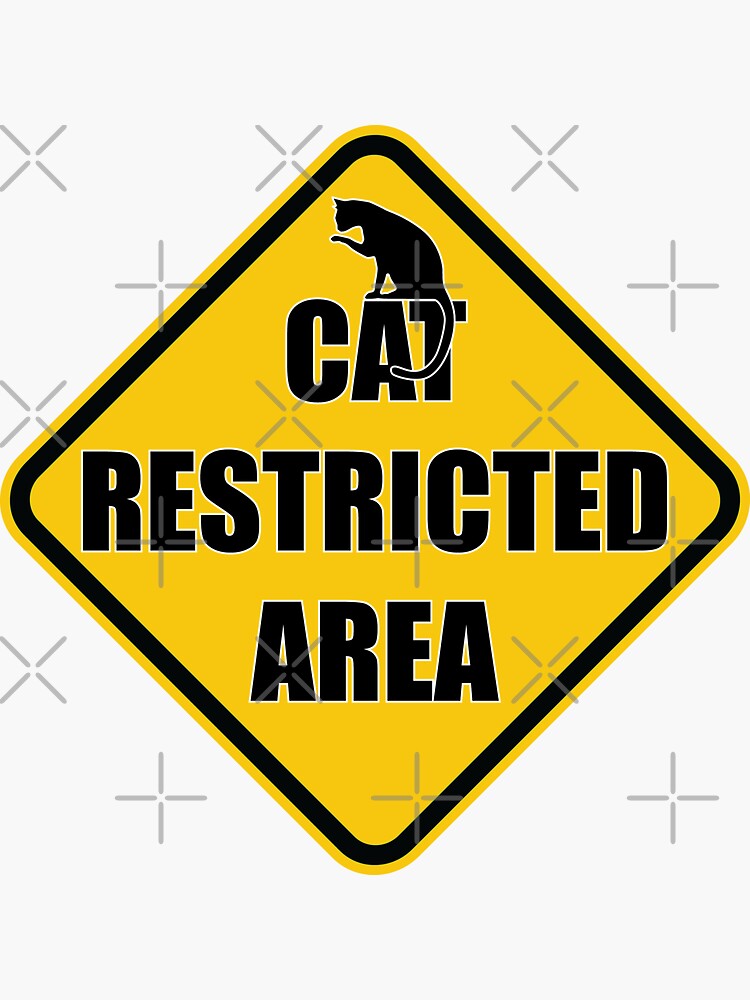 "Cat Restricted Area" Sticker for Sale by TheMikis | Redbubble