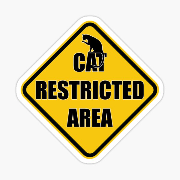 "Cat Restricted Area" Sticker for Sale by TheMikis | Redbubble