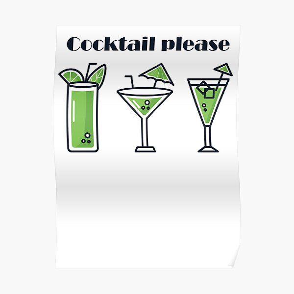 "Green Cocktail Please Design" Poster for Sale by BiCreative | Redbubble