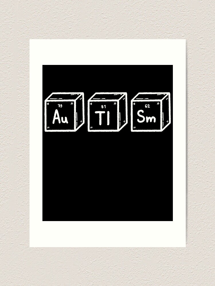 "Periodic Table for Autistic Asd Adhd Autism Awareness kids" Art Print ...