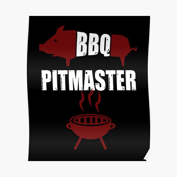 Pitmaster Posters | Redbubble