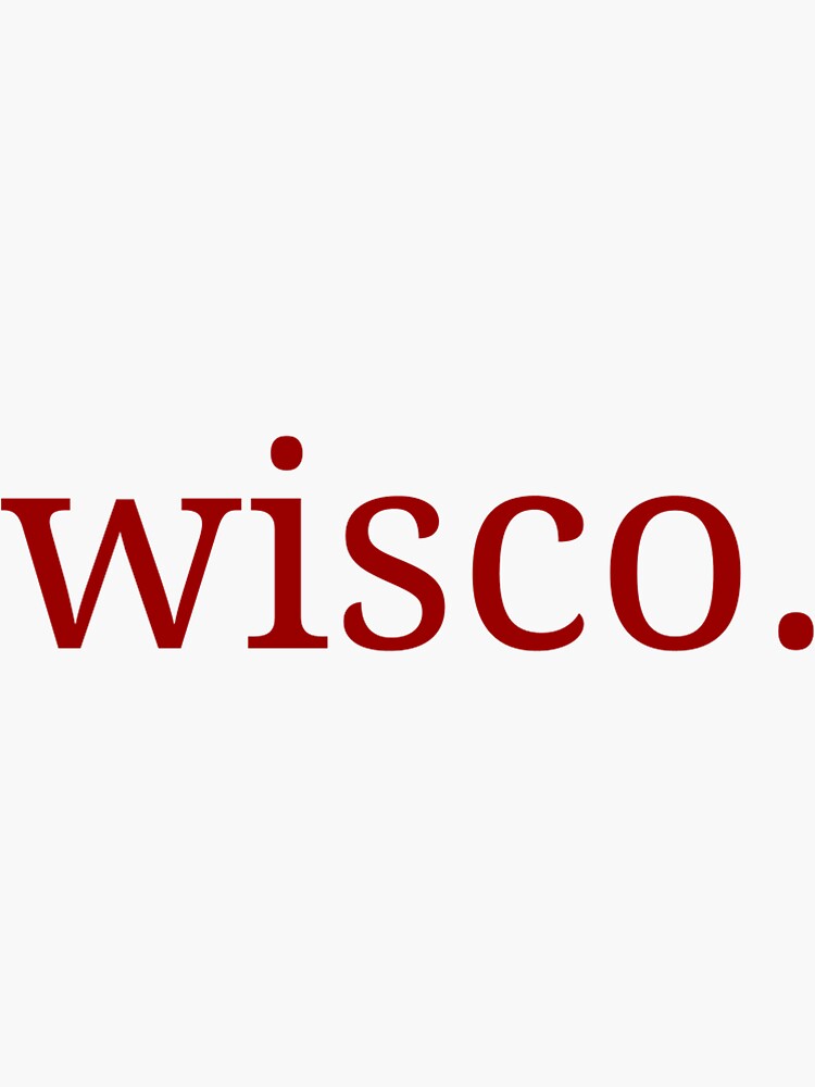 "University of Wisconsin design, "wisco."" Sticker for Sale by ...