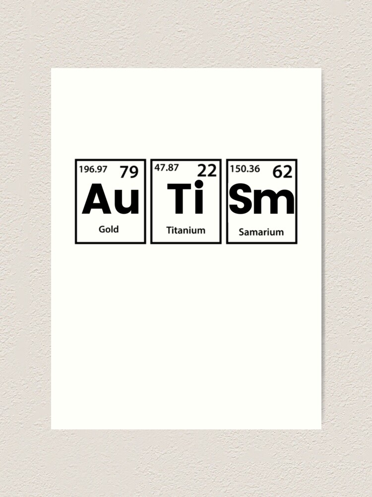 "Periodic Table for Autistic Asd Adhd Autism Awareness kids" Art Print ...