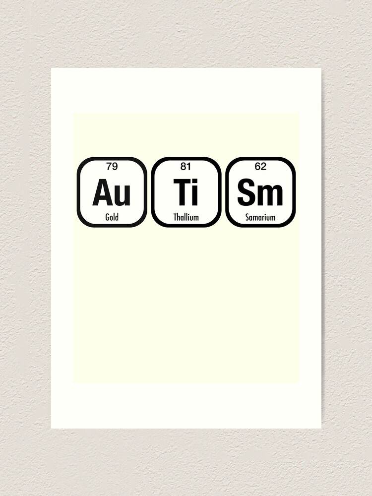 "Periodic Table for Autistic Asd Adhd Autism Awareness kids" Art Print ...