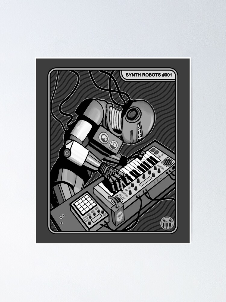 "Synth Robot Musician playing the Synthesizer" Poster for Sale by ...
