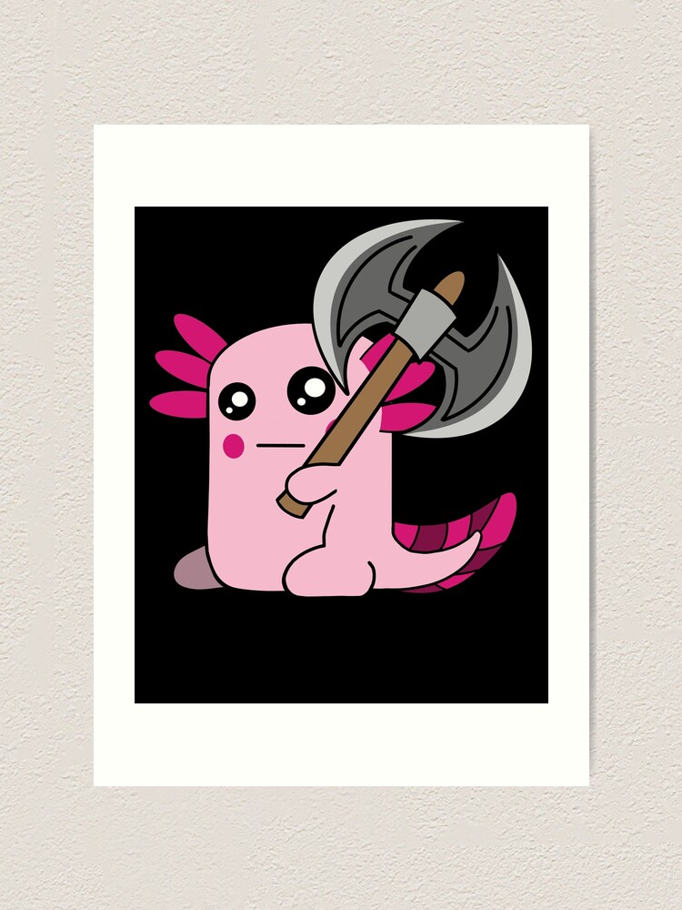 "Chibi Axolotl Kawaii Axolotl With Axe" Art Print for Sale by ...