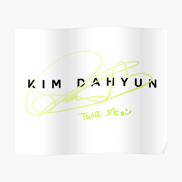 "Dahyun Signature" Poster for Sale by Ryuell | Redbubble