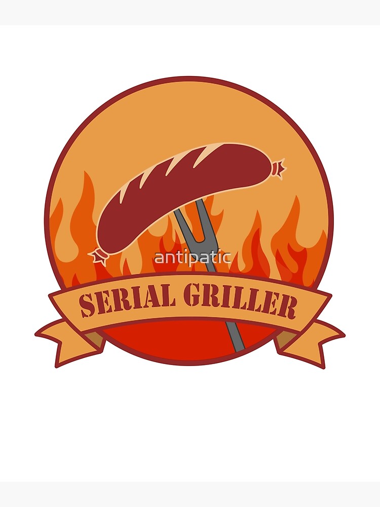"SERIAL GRILLER" Canvas Print by antipatic | Redbubble
