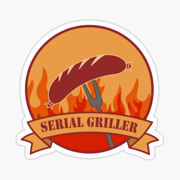 "SERIAL GRILLER" Sticker by antipatic | Redbubble