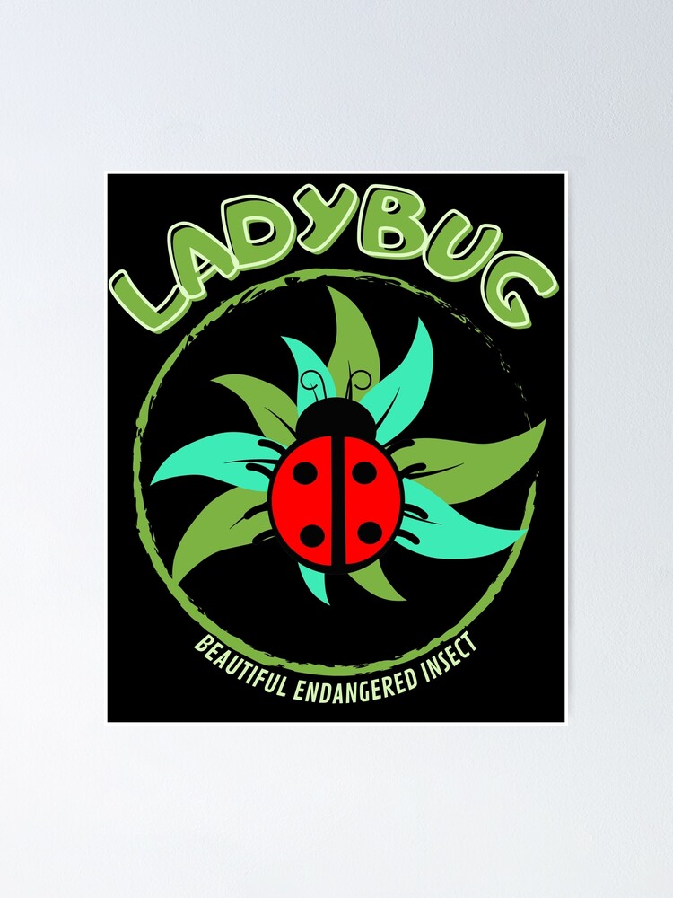 "Endangered Ladybug" Poster for Sale by yassooarts | Redbubble