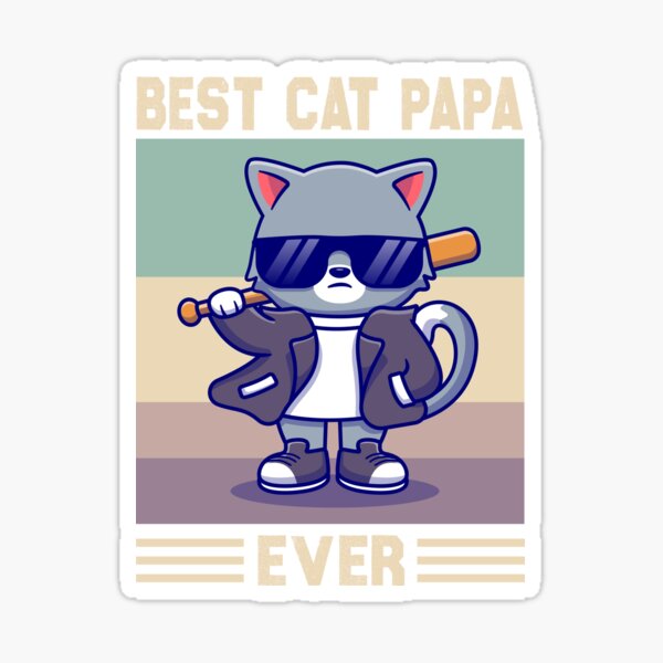 "Funny Best Cat Papa Ever Quote Cat Lover Cool Papa Kitten, Cute Papa ...