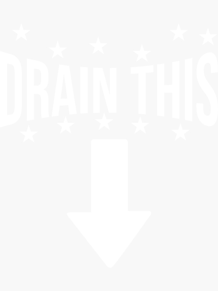 "Drain This Gang That " Sticker for Sale by Chernobyle | Redbubble