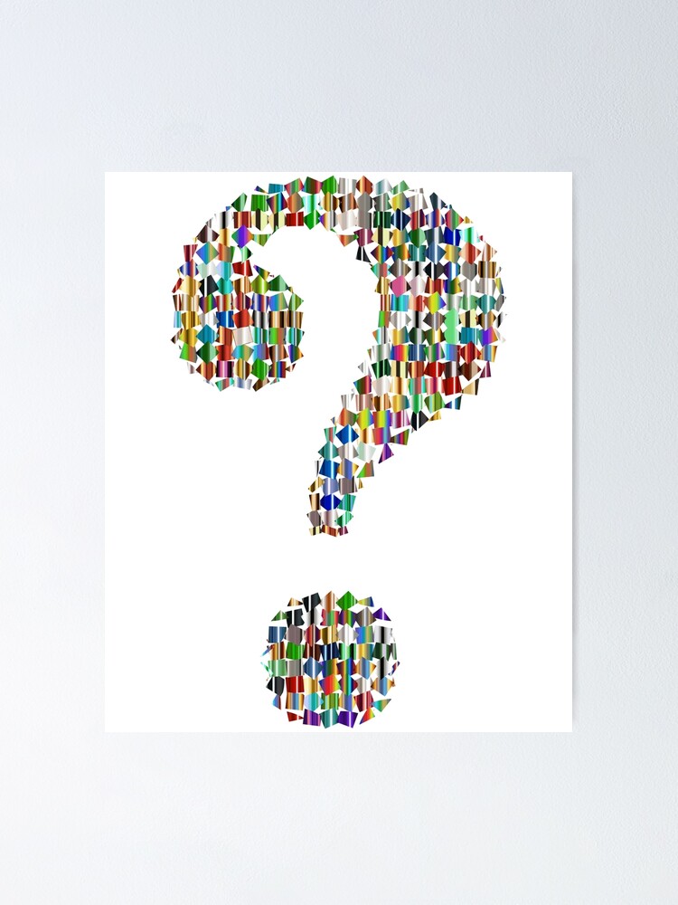 "A question mark" Poster for Sale by galilo111 | Redbubble