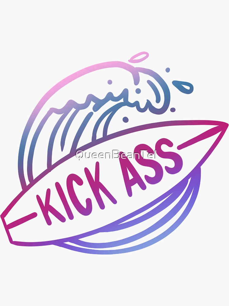 "Kick Ass" Sticker for Sale by QueenBeanTel | Redbubble