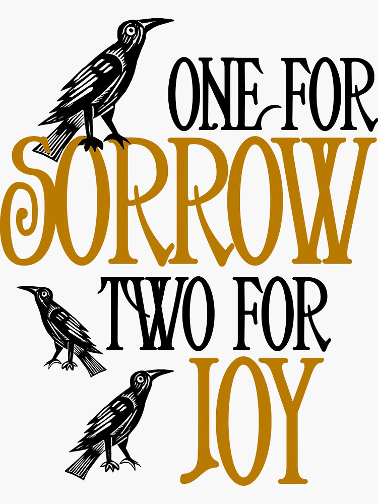 "One For Sorrow, Two For Joy Counting Crows Rhyme" Sticker for Sale by ...