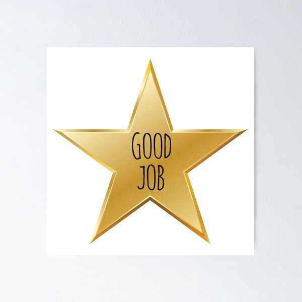 Good Job Gold Star Clip Art "Good Job Gold Star" Poster For Sale By
