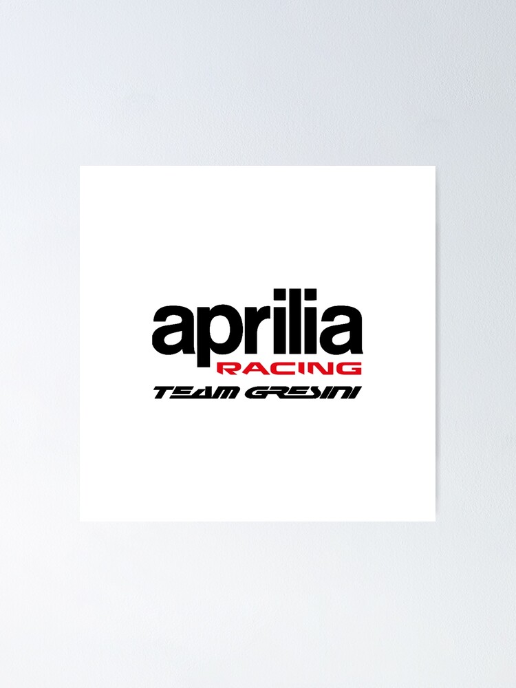 "aprilia racing team!!" Poster for Sale by sanegerard88 | Redbubble