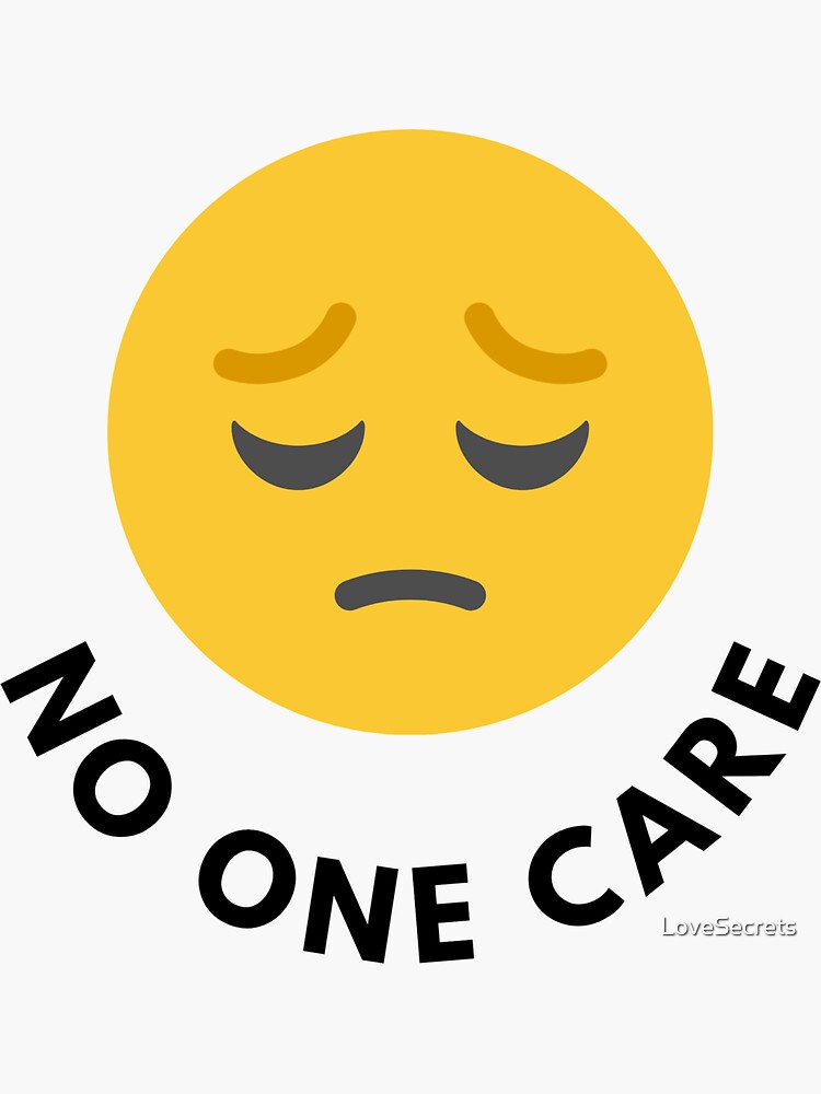 "NO ONE CARE" Sticker for Sale by LoveSecrets | Redbubble