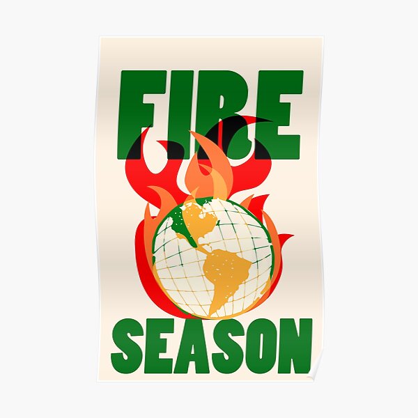 "Fire Season - Firefighter inspired Design" Poster for Sale by trqffic ...