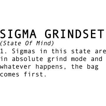 "Sigma Grindset Funny Definition" Art Board Print for Sale by ...