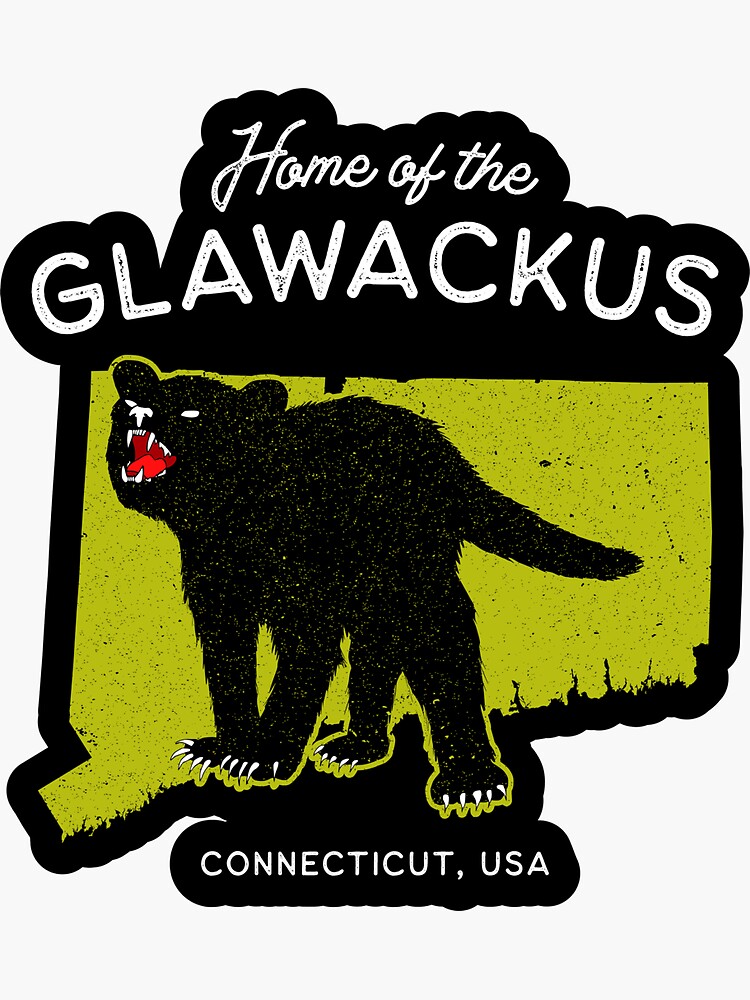 "Home of the Glawackus - Connecticut, USA Cryptid" Sticker for Sale by ...