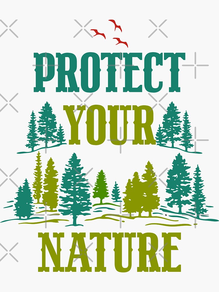 "Protect Your Nature" Sticker for Sale by berwies | Redbubble