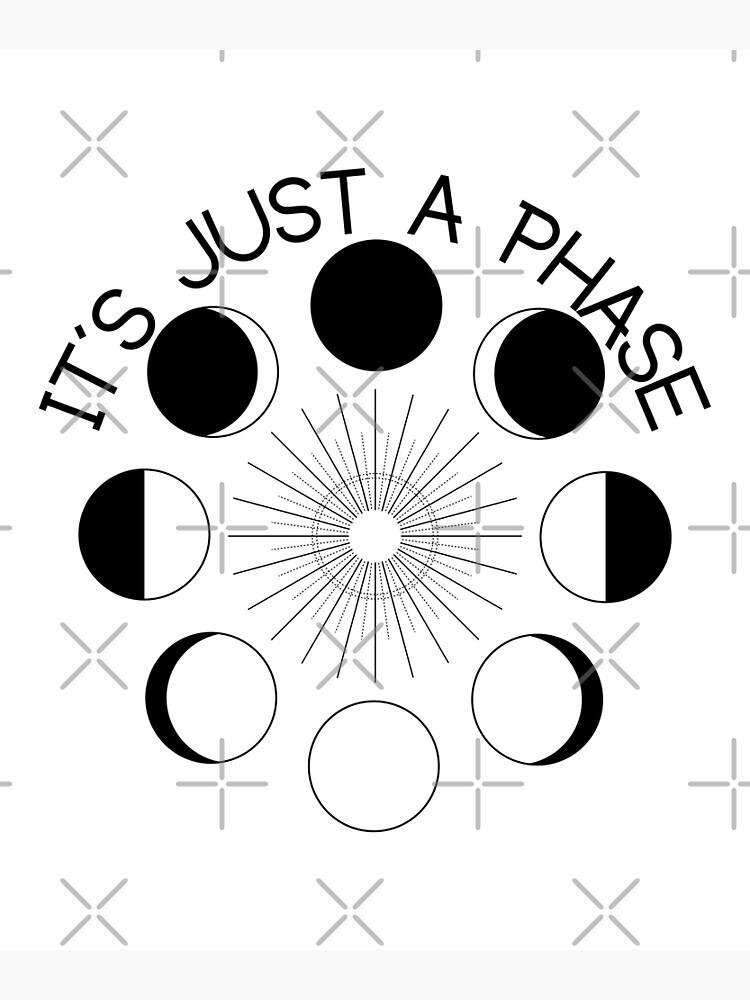 "It's just a phase moon phases design" Poster for Sale by Beyond-Life ...