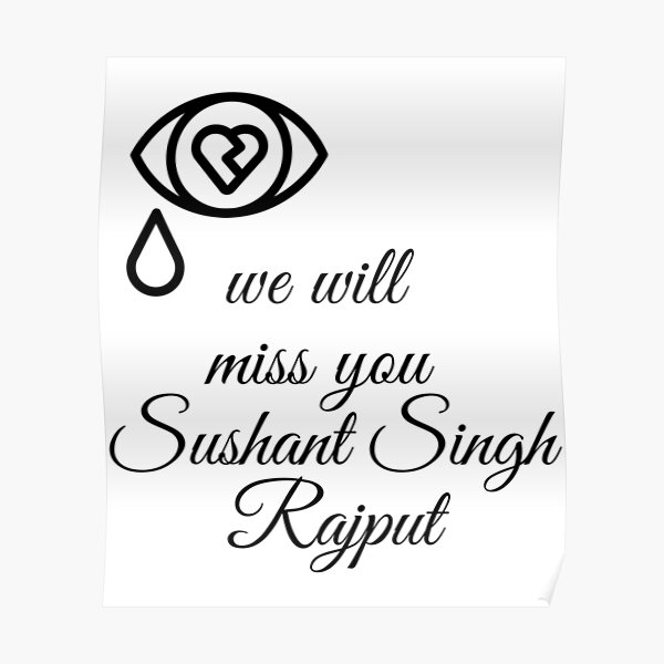 "Memory designe we will miss you Sushant Singh Rajput " Poster for Sale ...