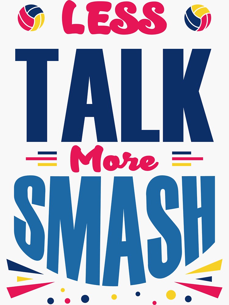 "Less Talk More Smash(Volley Ball)" Sticker for Sale by Jalib | Redbubble