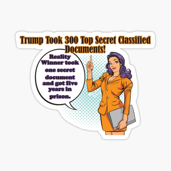 "Trump Took 300 Top Secret Classified Documents! Reality Winner took ...