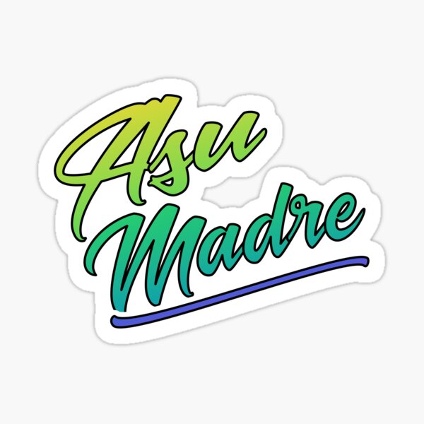 "Asu Madre Peruvian Expression" Sticker by PinkDesigns | Redbubble