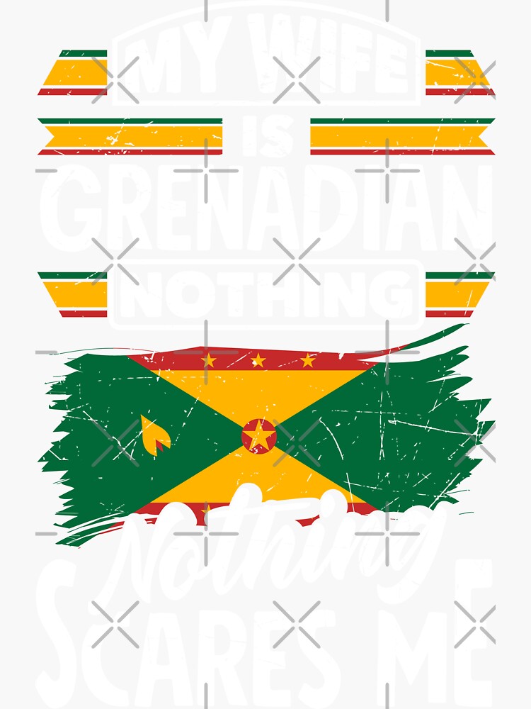 "Grenada Grenadian Grenadian Flag My Wife Is Grenadian Funny" Sticker ...