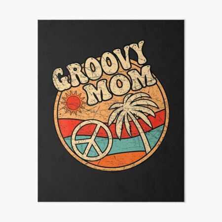 "Groovy Mom 70s Aesthetic Nostalgia 1970's Retro Mom Gift For Love ...