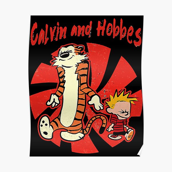 "Calvin And Hobbes" Poster for Sale by altagraciall934 | Redbubble
