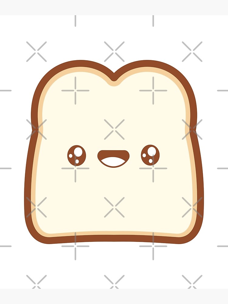 "Kawaii Toast - Cute Toast" Poster for Sale by KawaiSticker | Redbubble